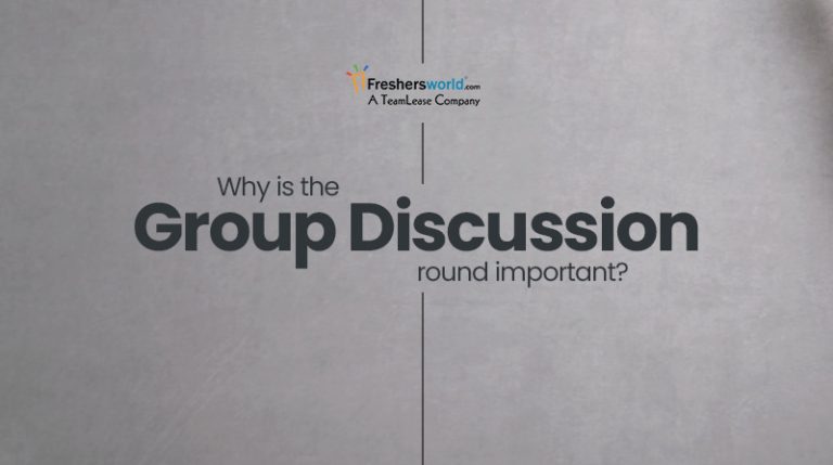 Why-is-the-Group-Discussion-round-important - FreshersWorld Blog